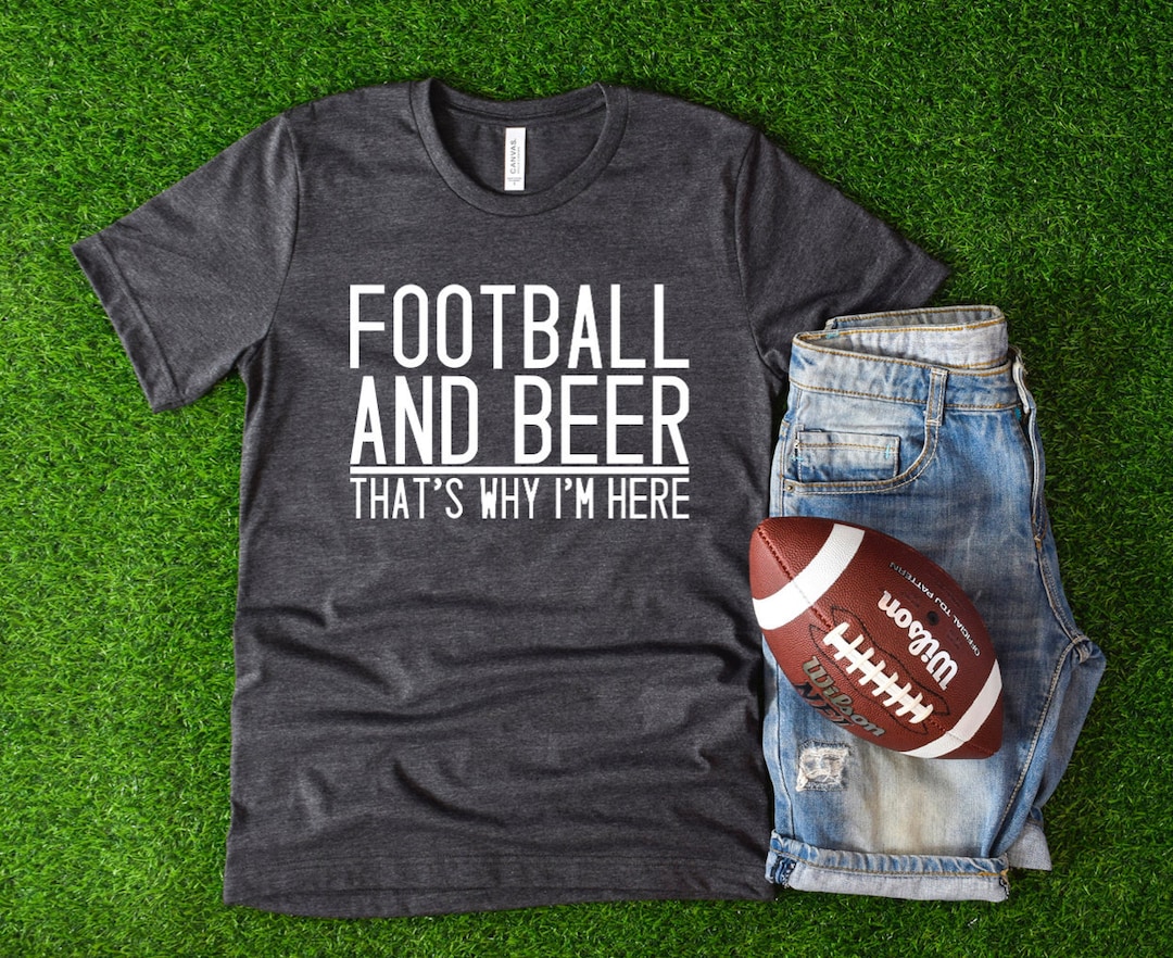 Football and Beer T-shirt Funny Football Shirt Men's Women's T-shirt ...