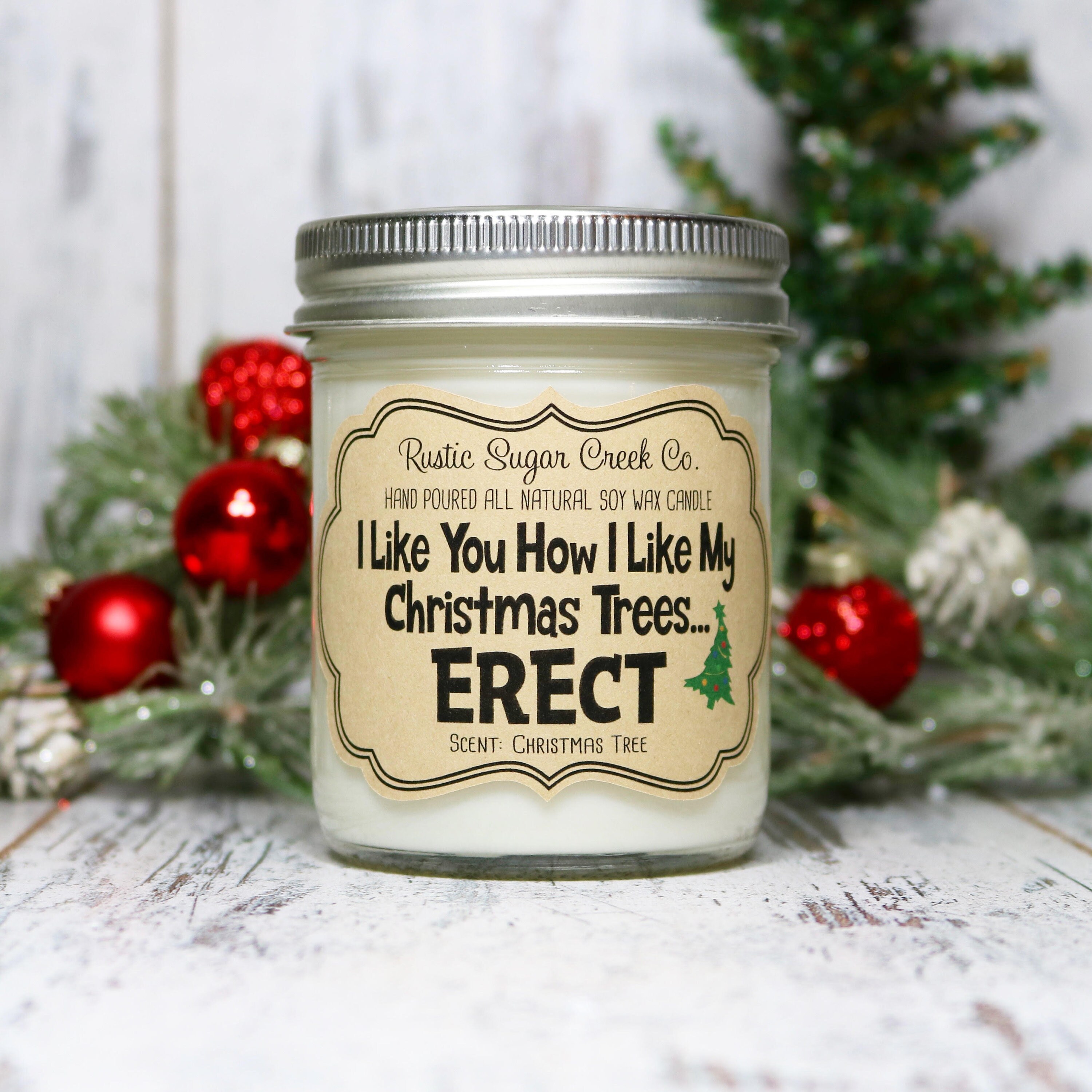 I Like You How I Like My Christmas Trees Erect Candle Gift For | Etsy