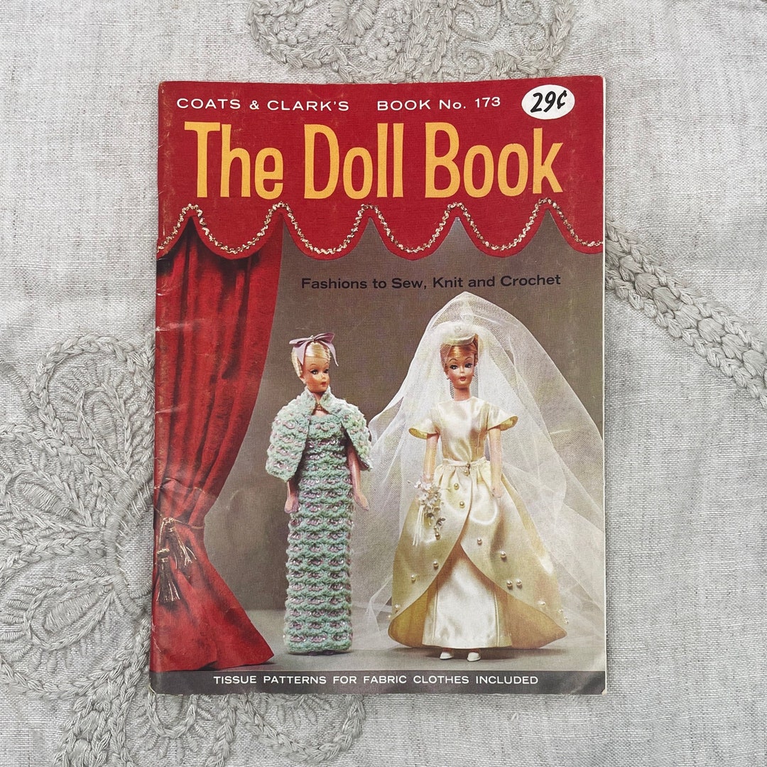 The Doll Book, Fashions to Sew, Knit and Crochet - 1966 Fashion Doll ...
