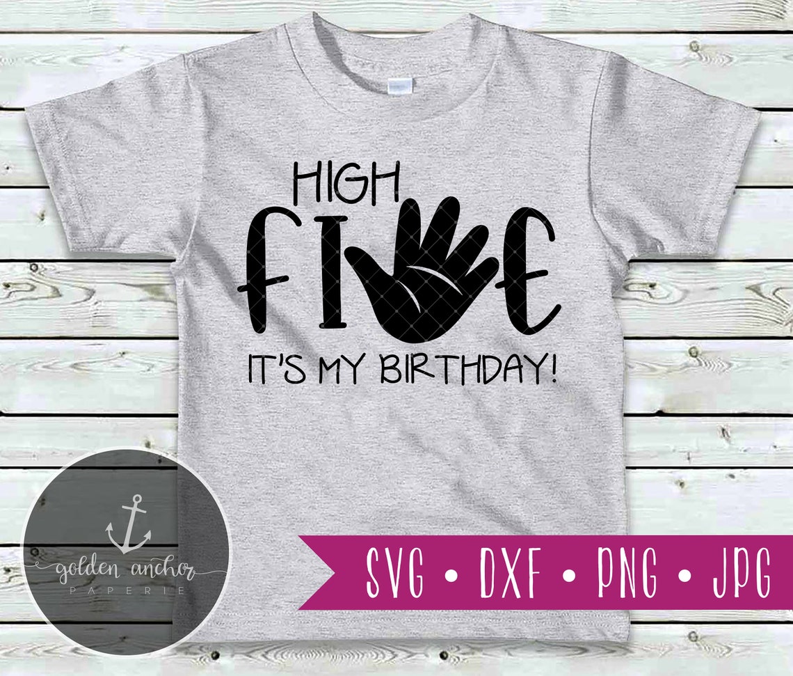 High Five Svg, 5th Birthday Shirt Design, It's My Birthday, Png File ...