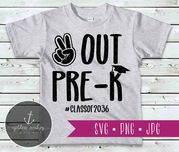 Peace Out Pre-K svg, Graduation Shirt Design, Pre-K Grad, png file, svg ...
