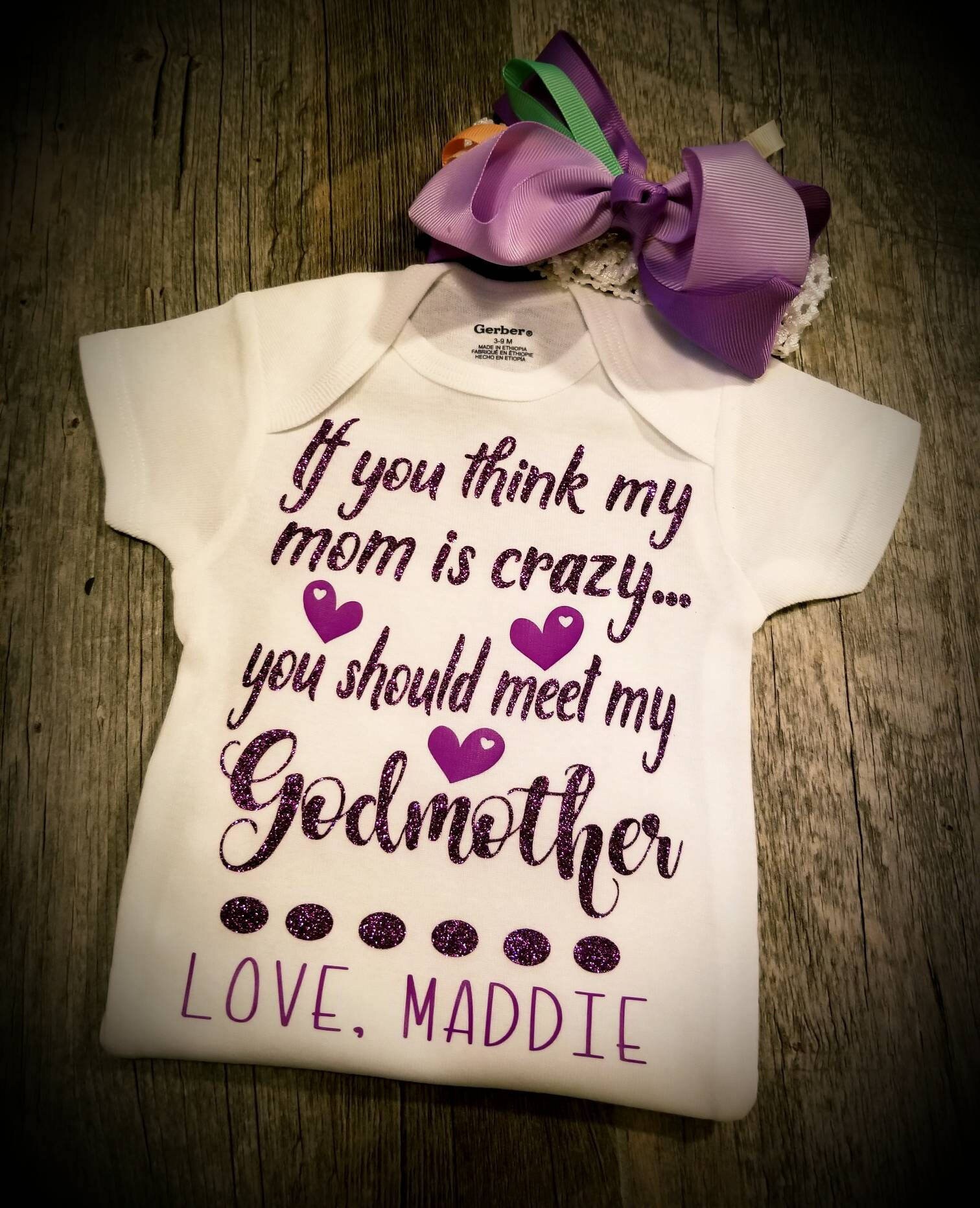 If You Think My Mom Is Crazy You Should Meet My Godmother Etsy
