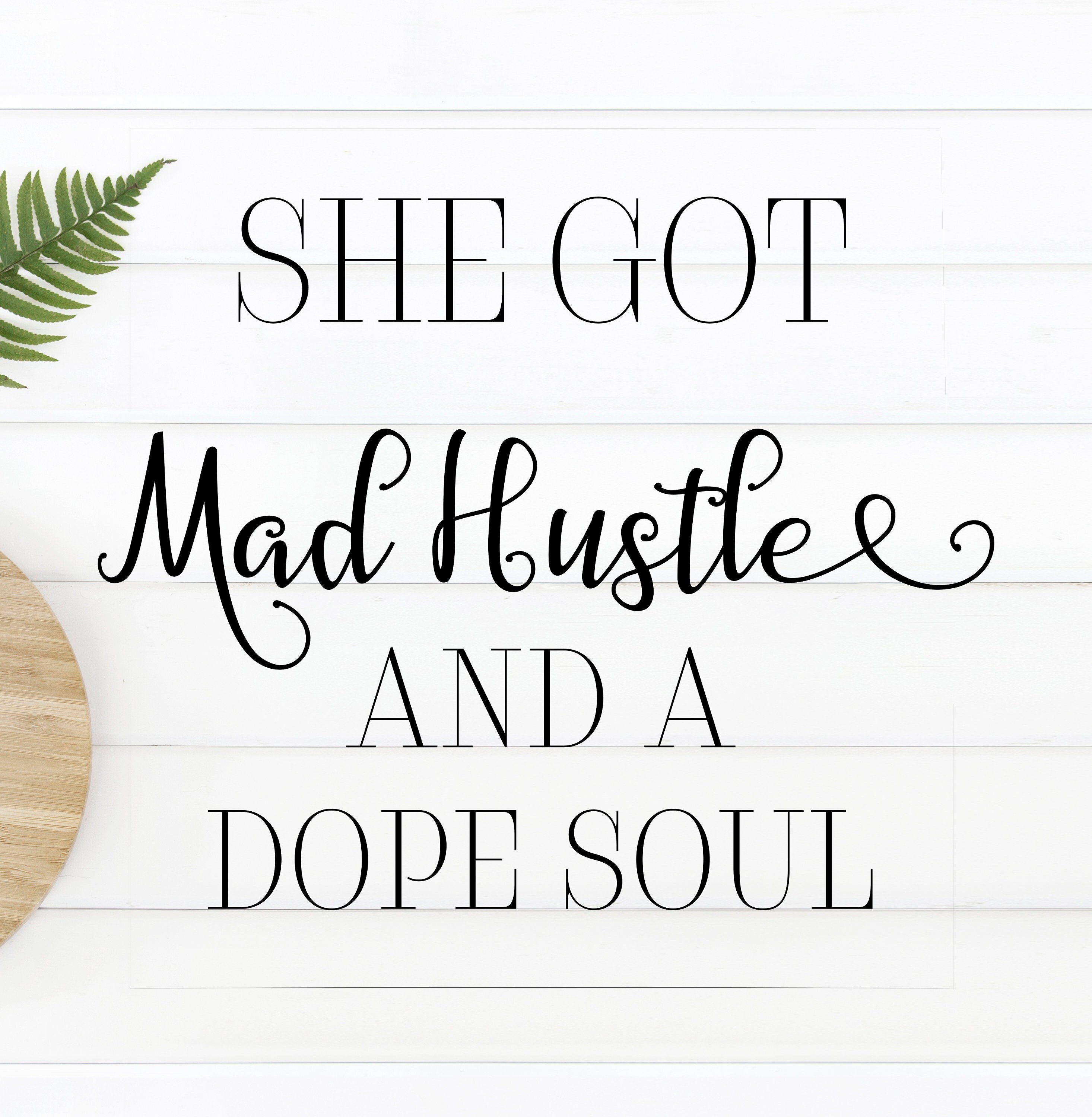 She Got Mad Hustle And A Dope Soul Svg Girl Boss Entrepreneur Svg she-got-mad-hustle-and-a-dope-soul-svg-girl-boss-entrepreneur-svg
