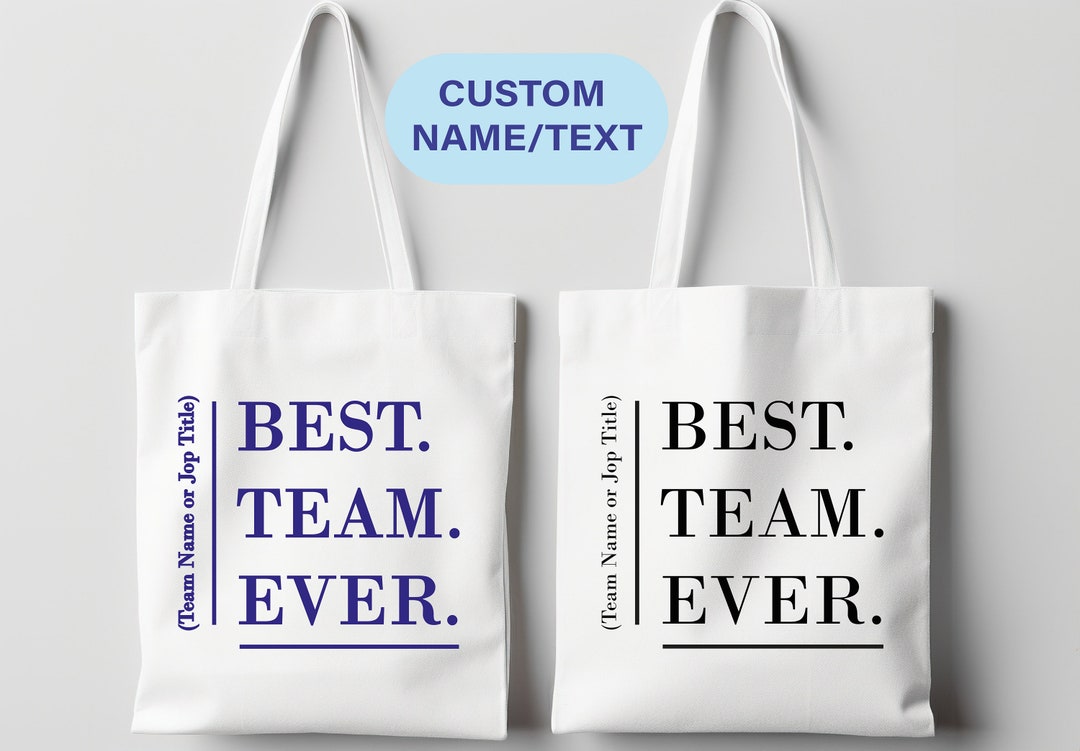 Customize Best Team Ever Tote Bag, Personalized Teammate Tote Bag ...