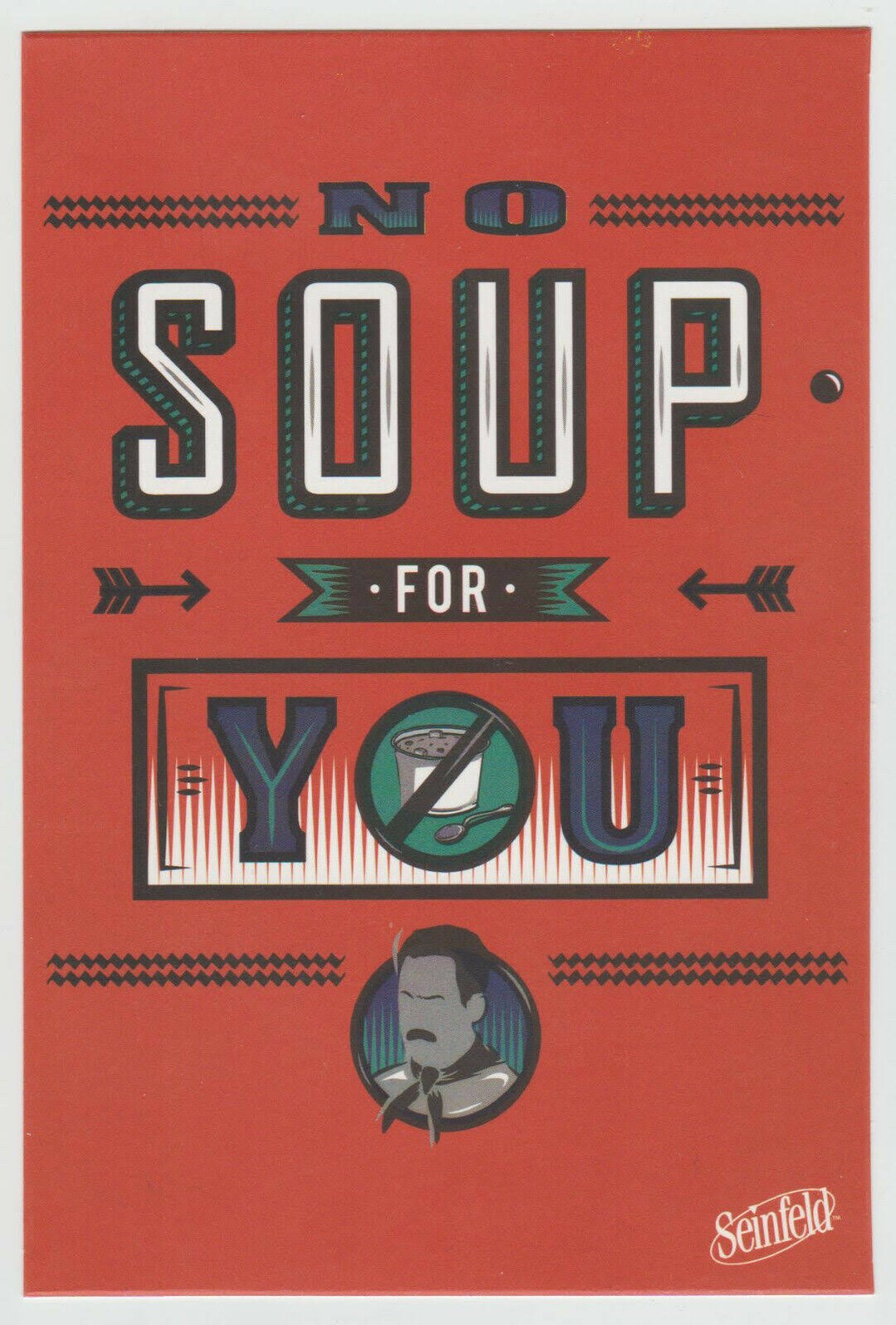 Seinfeld Postcard: “no Soup for You”. the Soup Nazi. Seinfeld TV Show ...