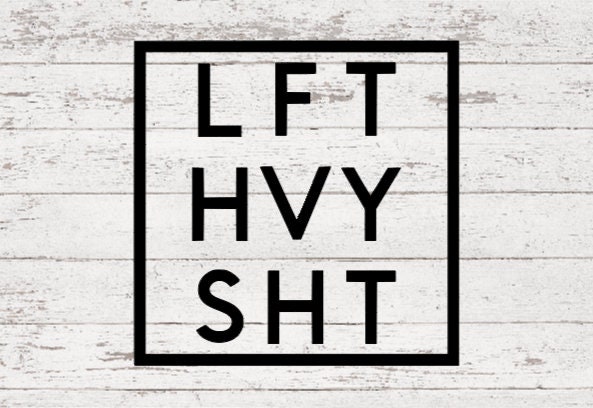 UPDATED Lift Heavy S Svg in Black and White Letters - Etsy