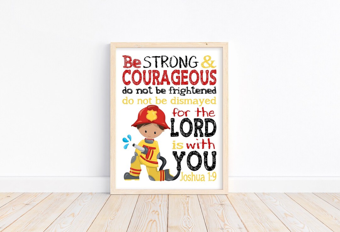 Fireman Real Life Superhero Christian Nursery Unframed Print Be Strong ...