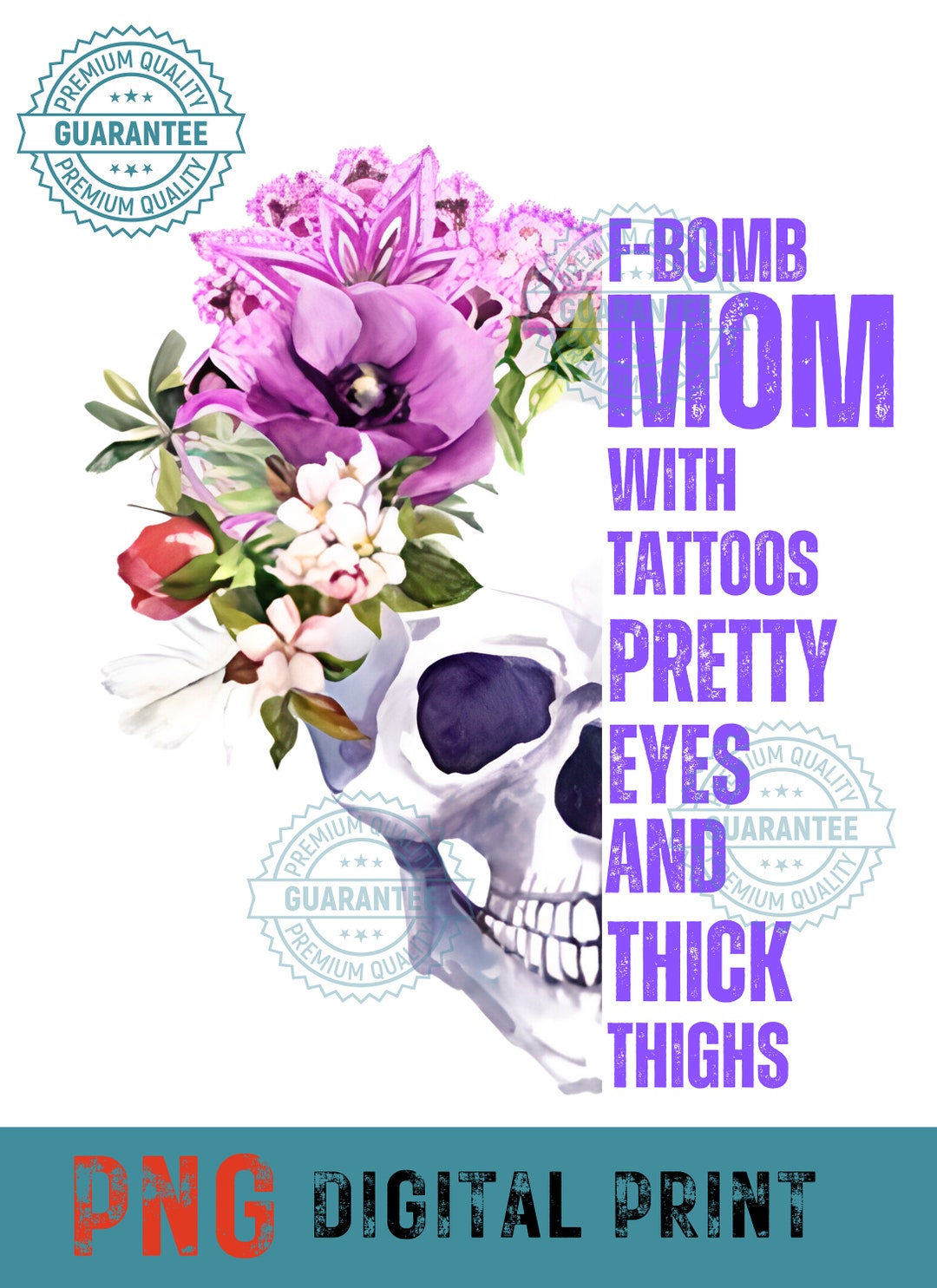 F-bomb Mom Tattoos Pretty Eyes Thick Thighs PNG, DTF, Digital Print - Etsy