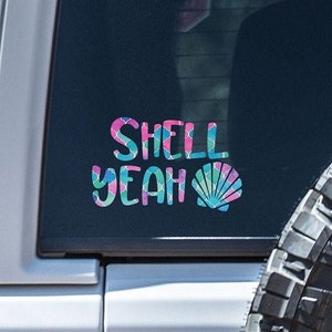 Shell Yeah Vinyl Decal for Car, Seashell Decal, Shell Yeah Beaches ...