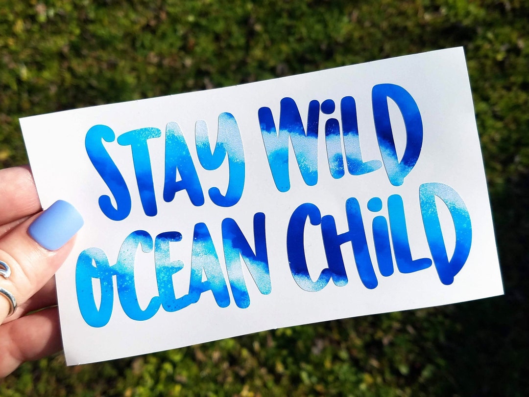 Stay Wild Ocean Child Decal, Ocean Waves Decal for Car, Beachy Tumbler ...