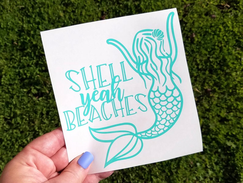 Shell Yeah Beaches Vinyl Decal Shell Yeah Mermaid Sticker | Etsy