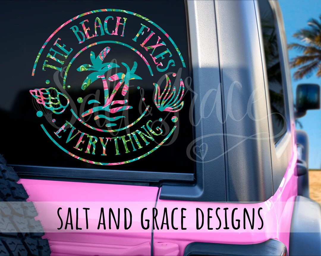 The Beach Fixes Everything Vinyl Decal, Beach Lover Decals, Ocean Love ...