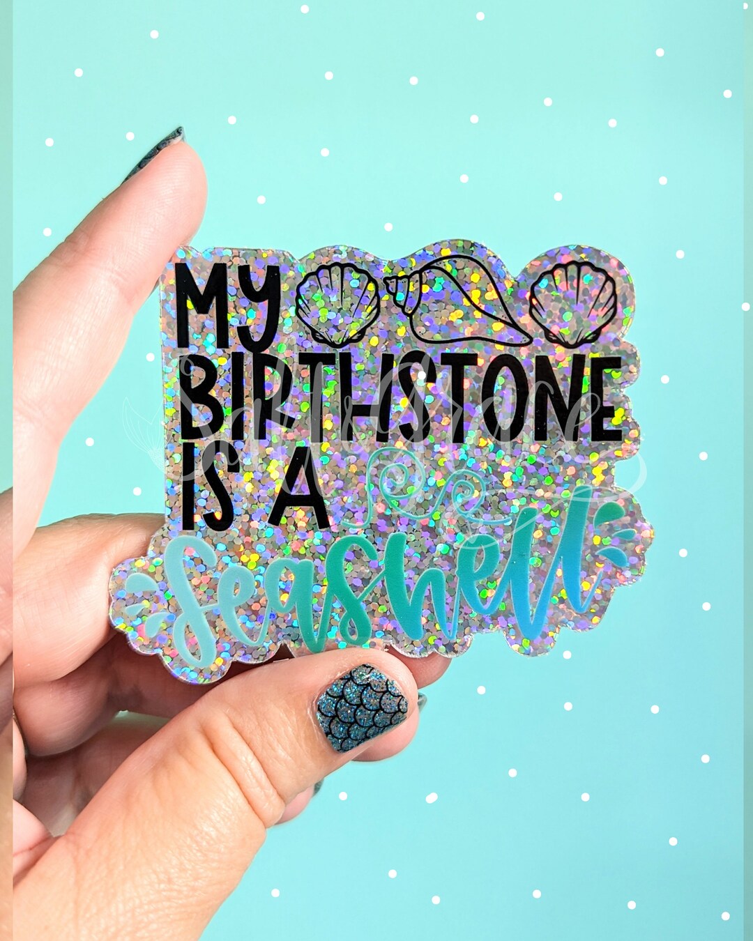 My Birthstone is A Seashell Sticker, Seashell Collector, Beachcomber ...
