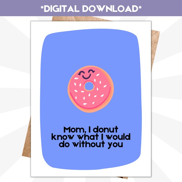 Mother's Day Card Mom, I Donut Know What I'd - Etsy