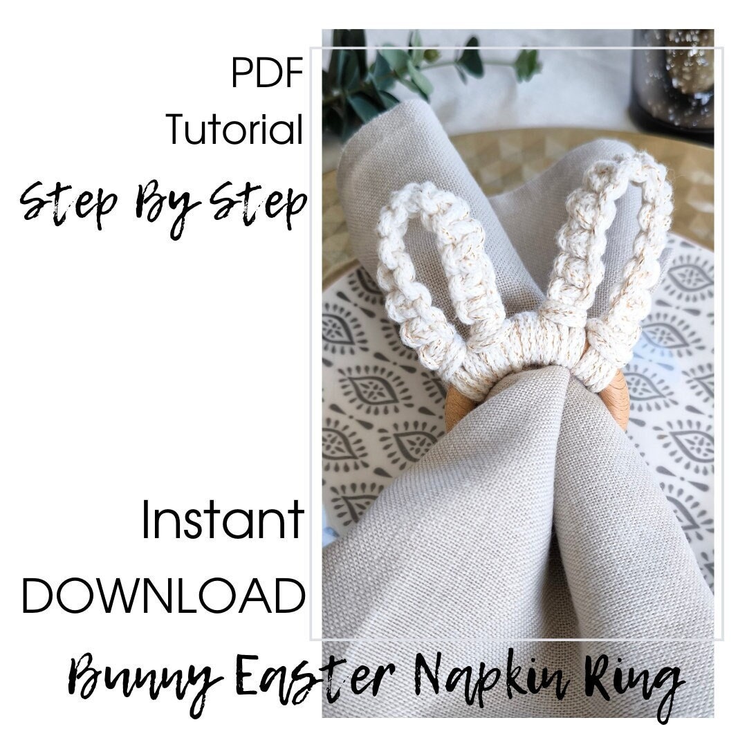 PDF Tutorial of Macrame Bunny Easter Napkin Ring for Beginners, PDF ...