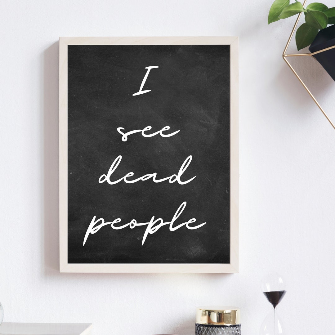 The Sixth Sense Movie Quote Print: Halloween Wall Art (digital Download ...