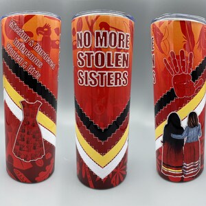 No More Stolen Sisters MMIWG 20oz Sublimation Tumbler Wrap Design ...