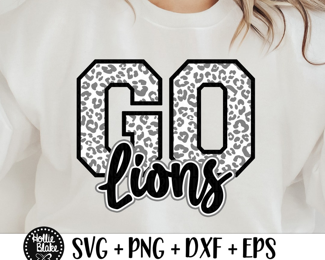 Lions SVG, Go Lions SVG, Lions Mascot SVG, Lions Football, Lions Baseball, Go Team, School ...