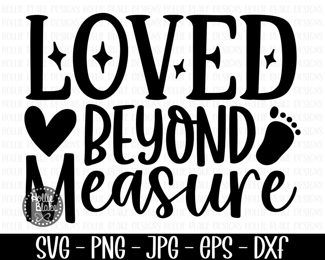 Loved Beyond Measure SVG, Funny Kids Svg, Cool Kids Svg, Cute Kids Svg ...