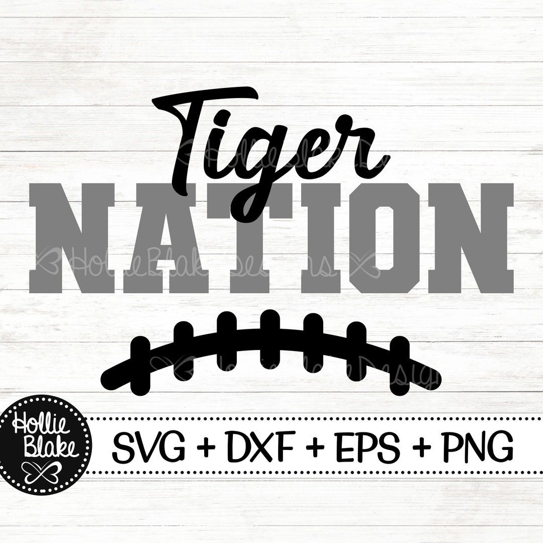 Tigers Football SVG Cut File Team Nation Svg Dxf Eps - Etsy