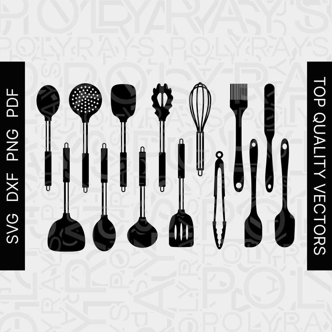 Kitchen Tools Svg, Utensils Svg, Dxf, Png, Pdf, Eps, Kitchen Svg ...