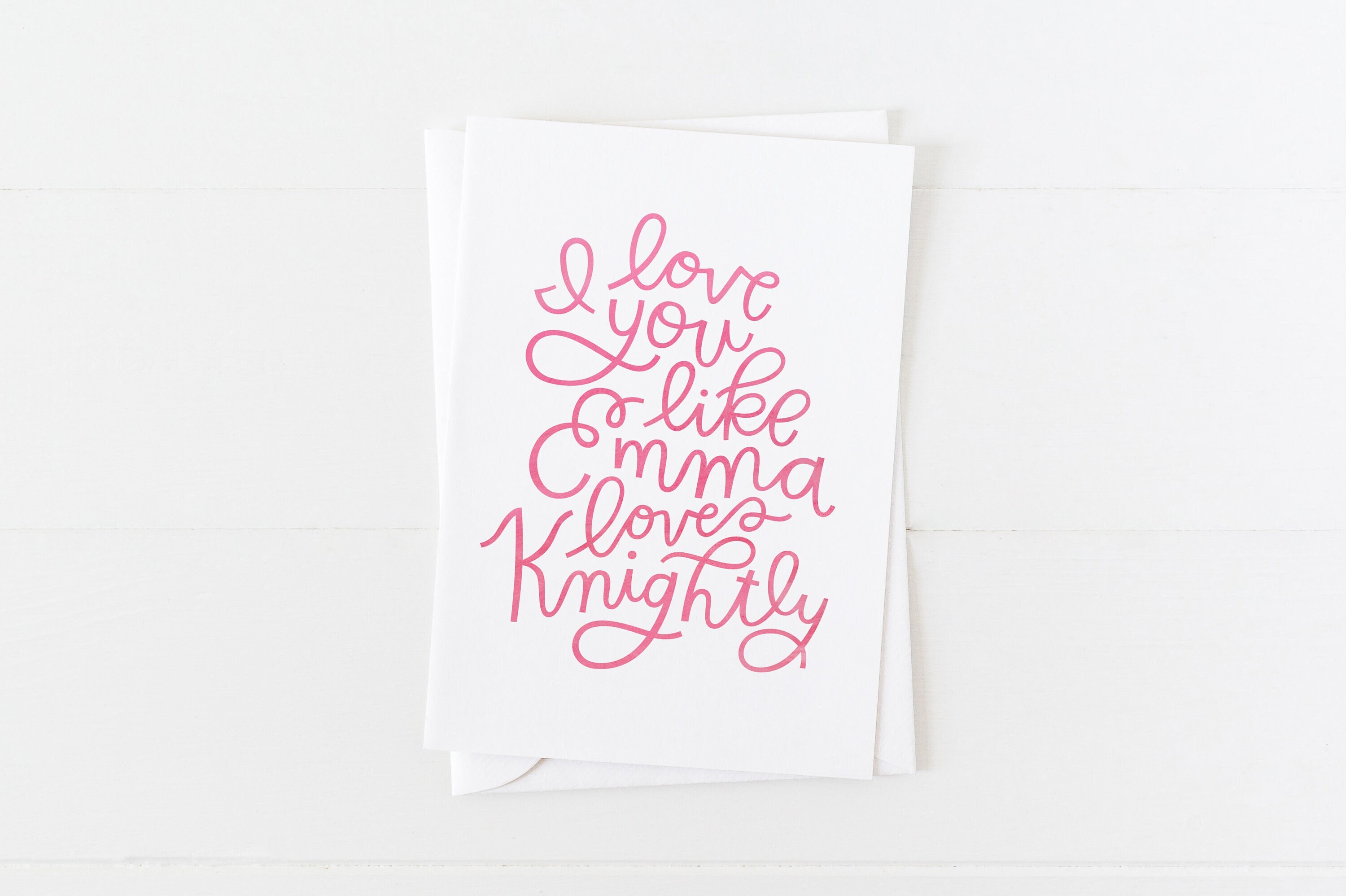 A6 Hand-Lettered and Illustrated Greeting Card I Love You Like Emma ...