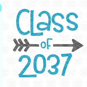 Class of 2037 SVG, Graduation SVG, Class Of, End of School Year ...