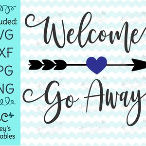 Welcome SVG Welcome Sign Go Away SVG Reversible Welcome Sign Home Decor ...