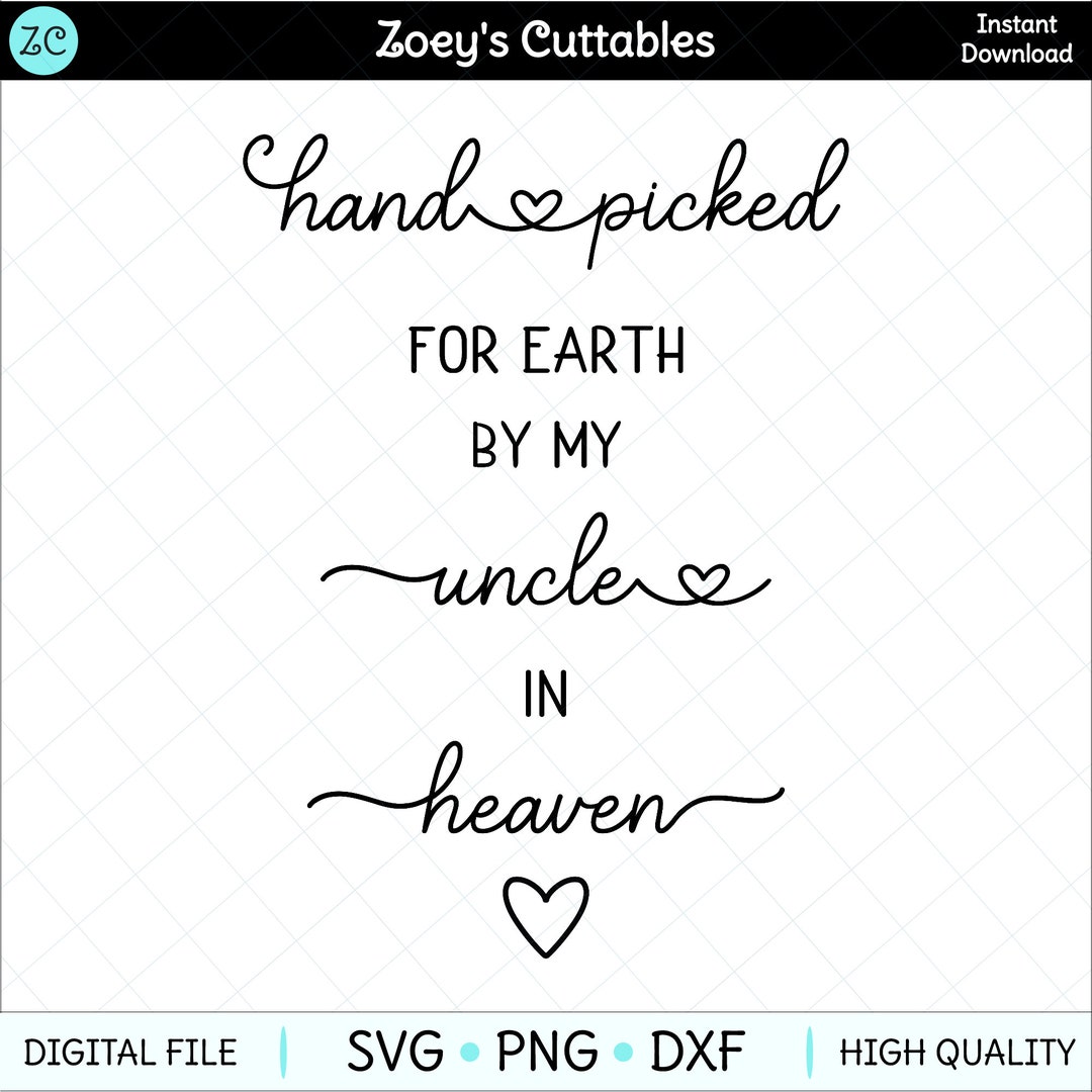 Hand Picked for Earth by My Uncle in Heaven SVG - Etsy