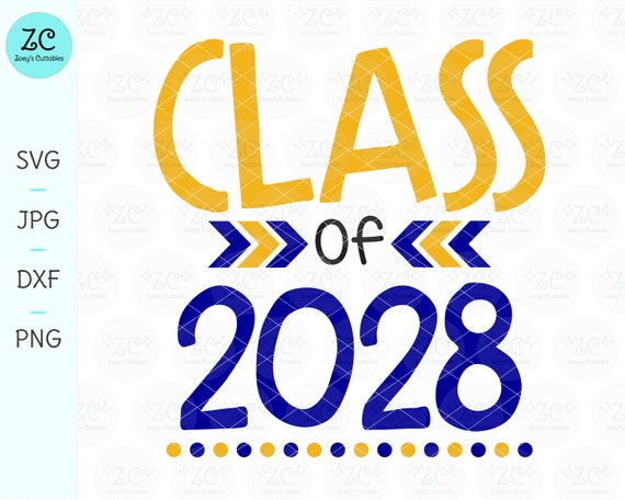 Class of 2028 SVG Graduation SVG End of School Year | Etsy