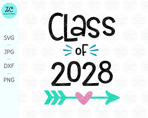 Class of 2028 SVG Graduation SVG Class Of End of School | Etsy