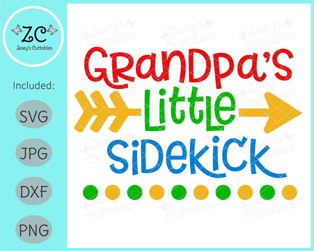 Grandpa's Little Sidekick SVG - Gift for Grandson - Grandson Shirt SVG ...