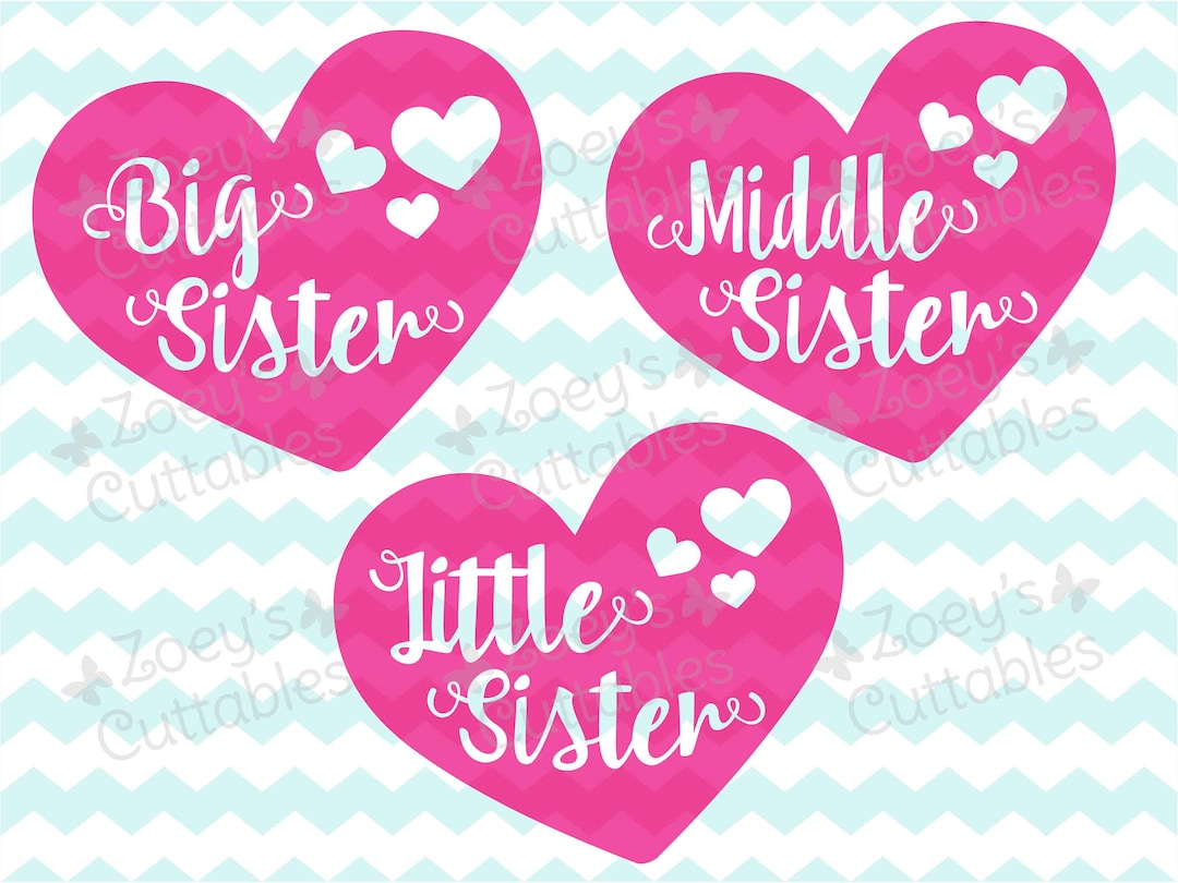 Big Sister, Middle Sister, Little Sister, Sister SVG, Big Sister SVG ...
