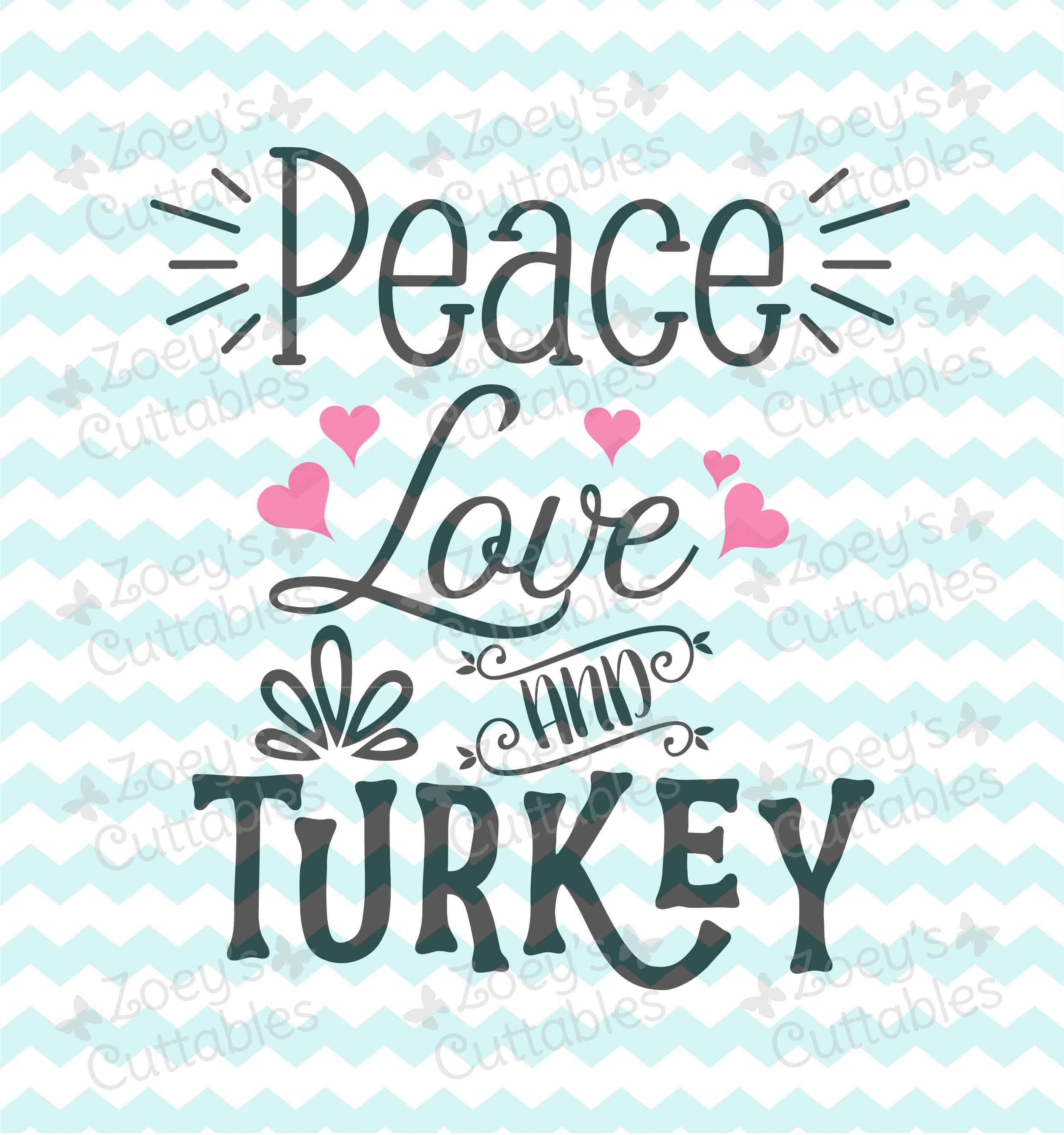 Peace Love Turkey SVG Thanksgiving SVG Thanksgiving Turkey | Etsy