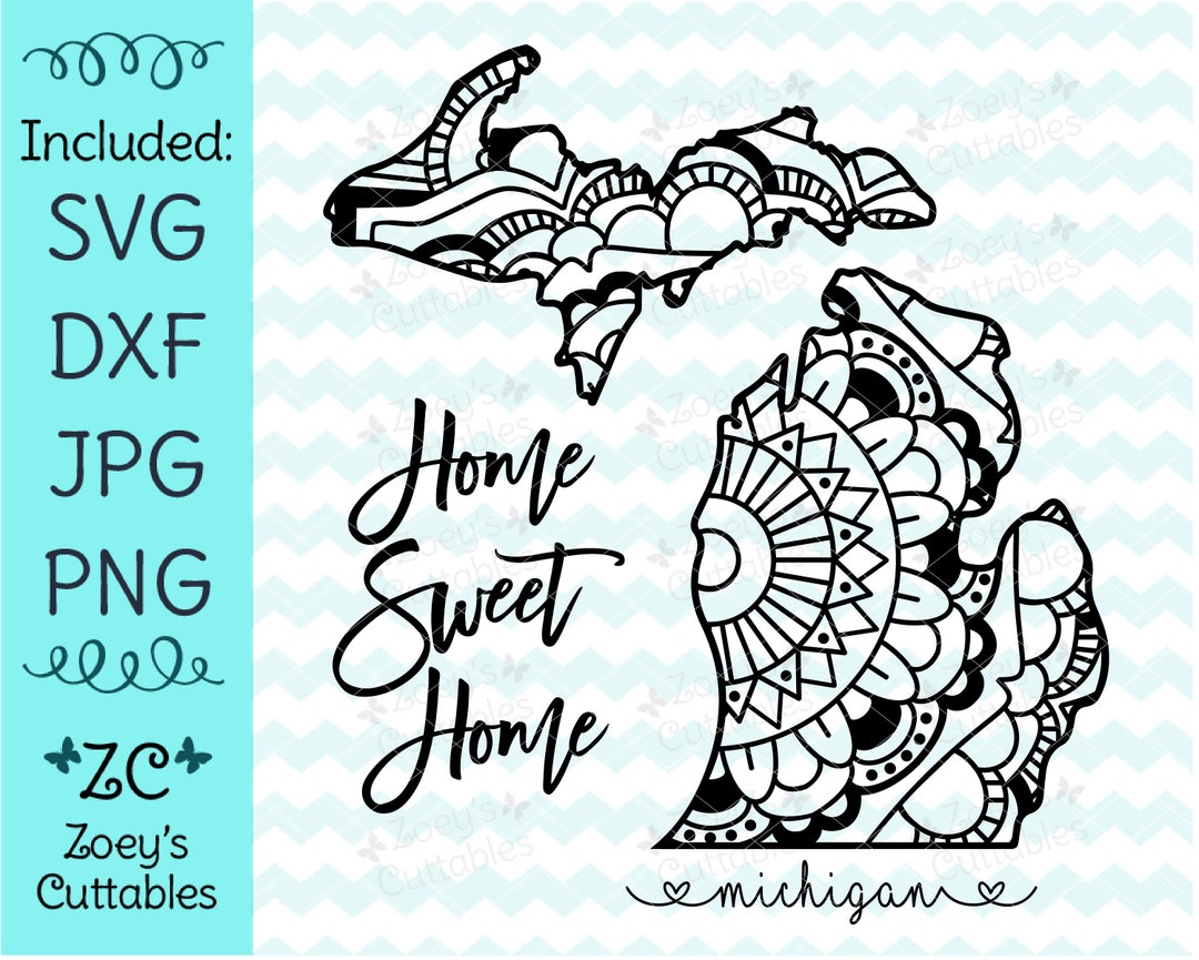 Michigan SVG, Michigan Mandela, Michigan Home, Home Sweet Home, Home ...