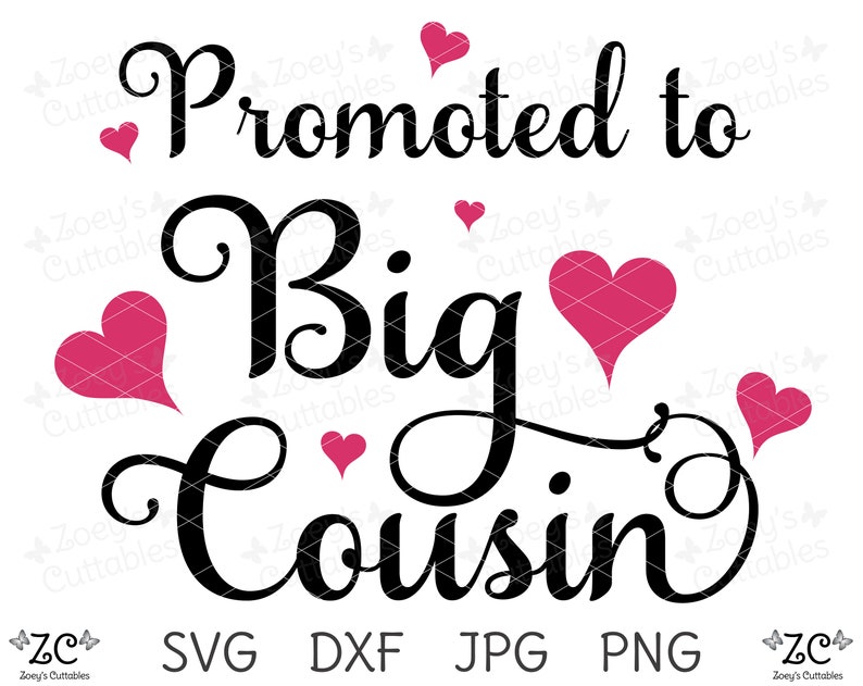 Promoted To Big Cousin Svg Big Cousin Svg Svg Svg File Etsy