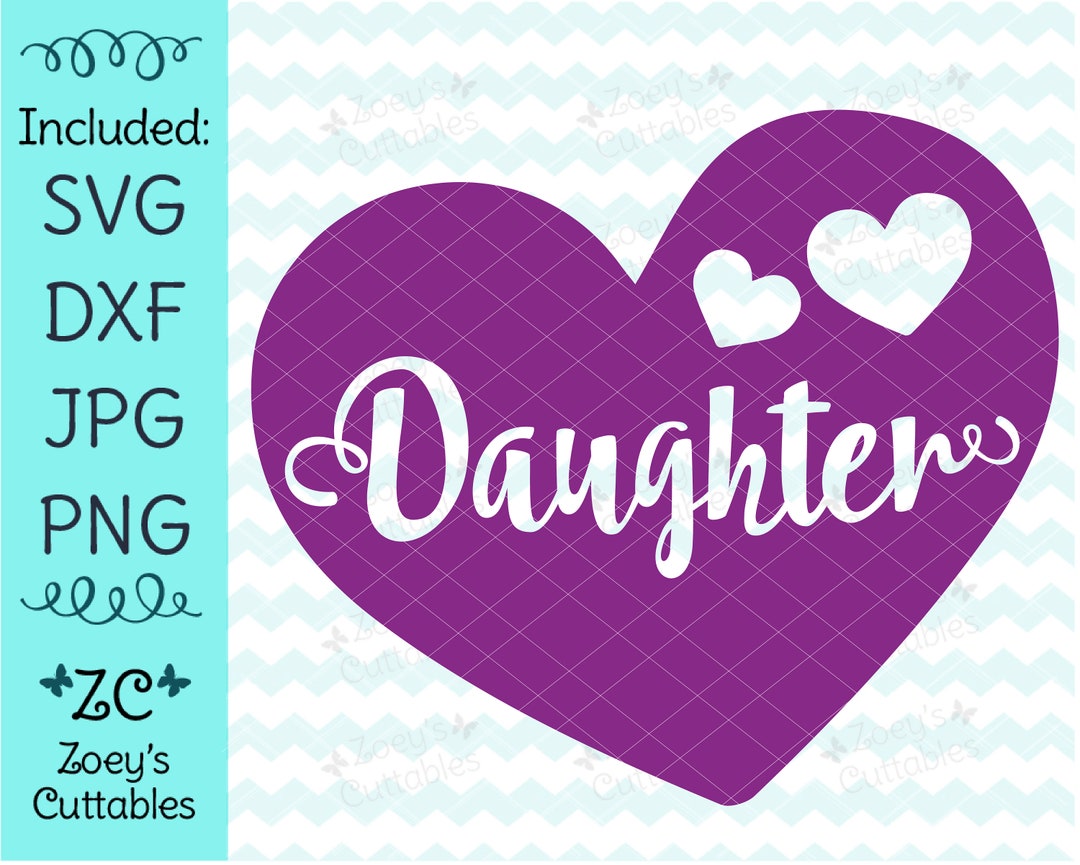 Daughter SVG - Mother Daughter SVG - Best Daughter Ever - Daughter ...