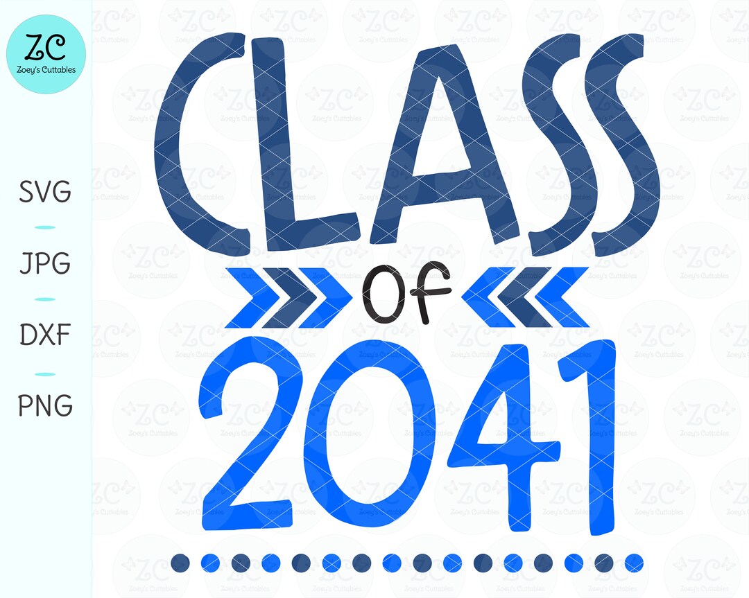 Class of 2041 SVG, Graduation SVG, End of School Year, Kindergarten ...