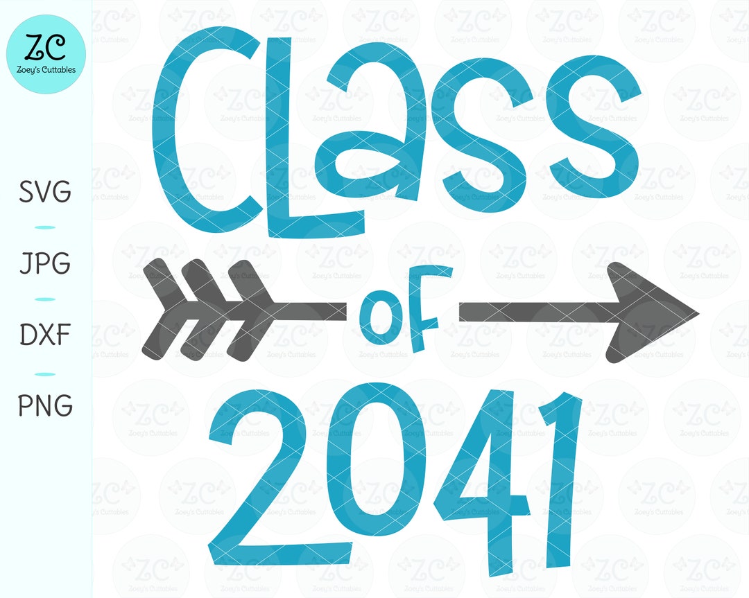 Class of 2041 SVG, Graduation SVG, Class Of, End of School Year ...