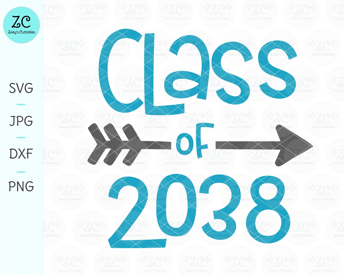 Class of 2038 SVG Graduation SVG Class Of End of School - Etsy