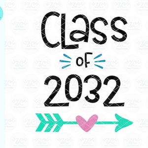 Class of 2032 SVG, Graduation SVG, Class Of, End of School Year ...