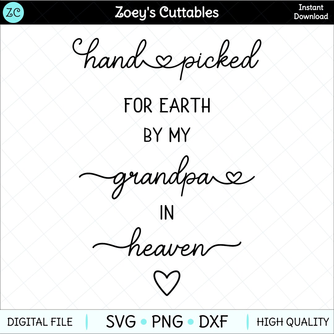 Hand Picked for Earth by My Grandpa in Heaven SVG - Etsy