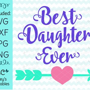 Best Daughter Ever SVG - Mother Daughter SVG - Best Daughter Ever ...