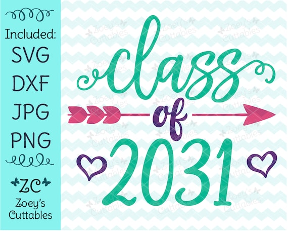 Class of 2031 SVG Graduation SVG End of School Year - Etsy Finland