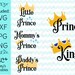 Prince, King, SVG Value Pack, Prince SVG, King SVG, Mommys Prince ...