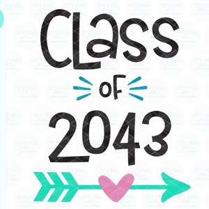 Class of 2043 SVG, Graduation SVG, Class Of, End of School Year ...