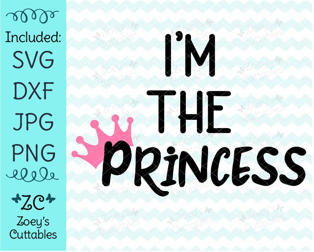 I'm the Princess, Princess SVG, Princess Svg, Crown SVG, Princess Crown ...