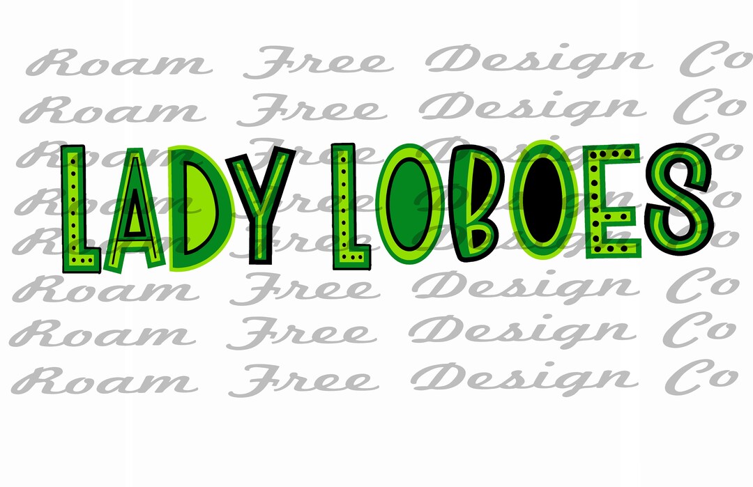 Lady Loboes Fun Font Logo Marquee Print Green and Black PNG Loboes ...
