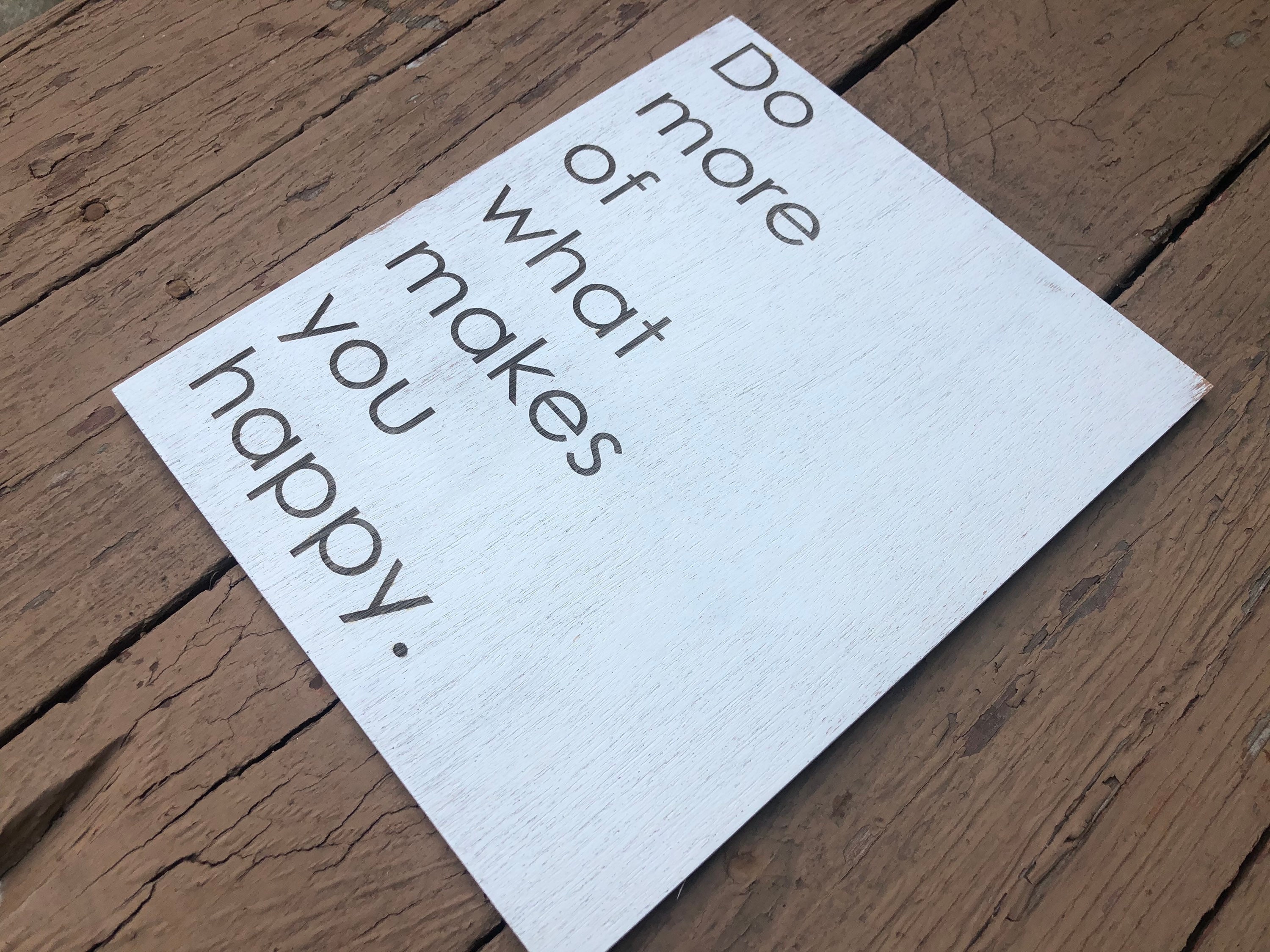Do more of what makes you happy Sign | Etsy