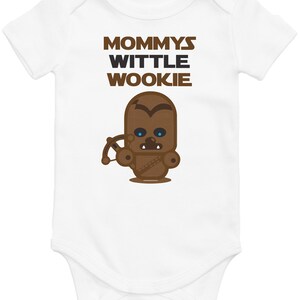 Mommys Wittle Wookie Baby Onesie / Cute Chewy Infant Bodysuit / Movie ...